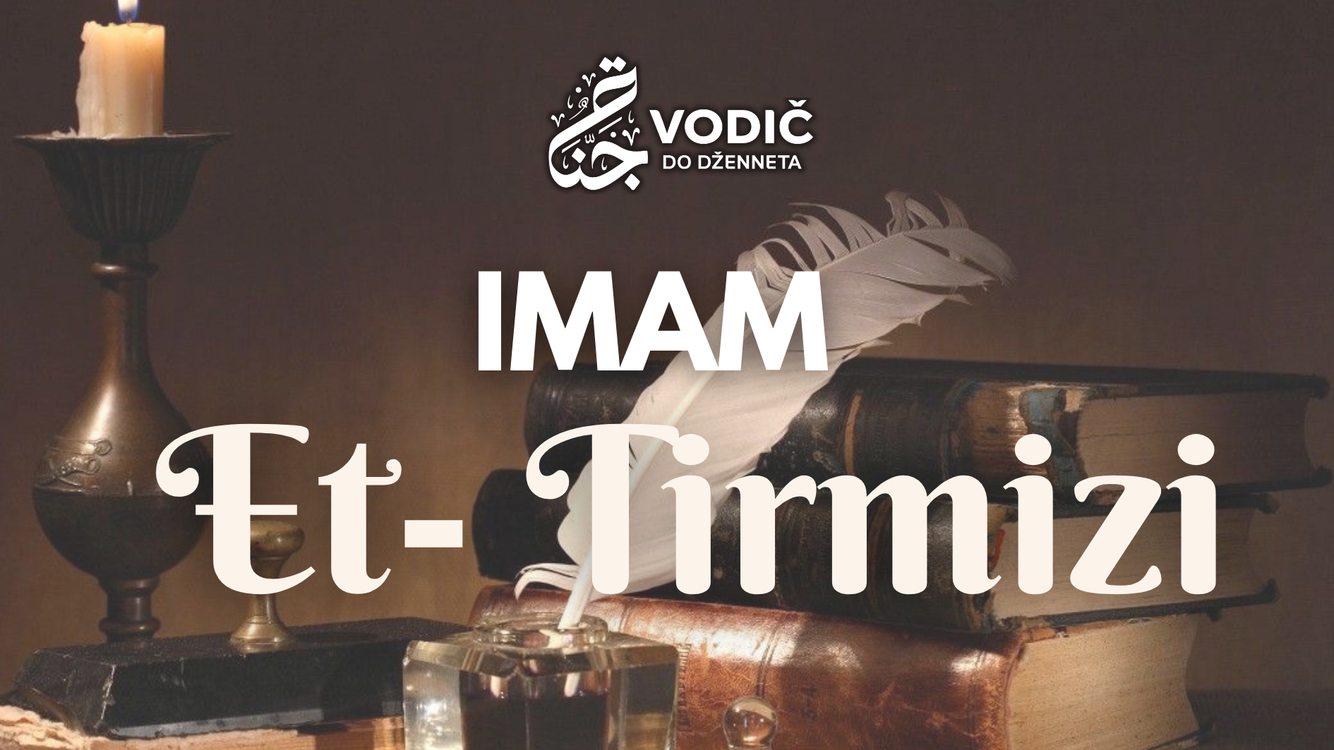 Imam Tirmizi | Vodič Do Dženneta